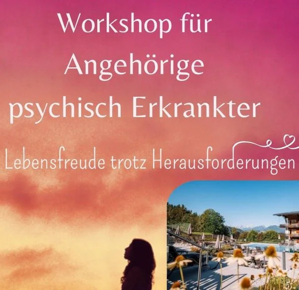 Workshop für Angehörige psychisch Erkrankter - Lebensfreude Praxis ...